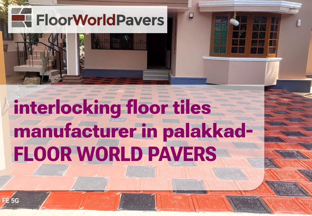 interlock Bricks - WELCOME TO FLOOR WORLD PAVERS
